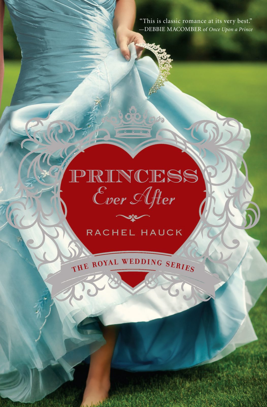 Princess Ever After by Rachel Hauck - Rachelle Rea Cobb